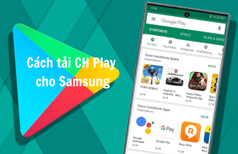 Cách tải CH Play cho Samsung nhanh chóng, đơn giản nhất
